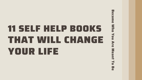11 Self Help Books That Will Change Your Life - Accessory To Success