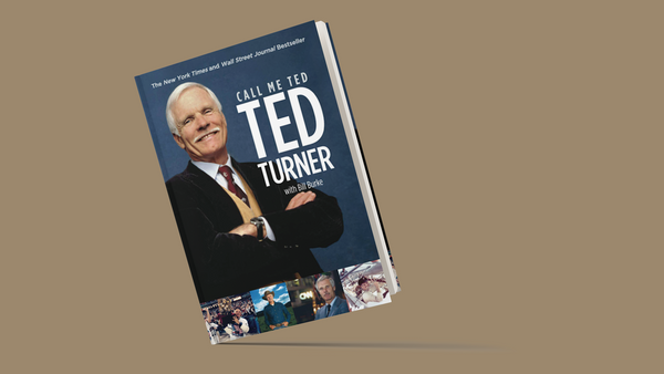 Call Me Ted Book Review: Biography of Billionaire Ted Turner ...