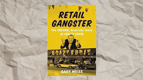 Retail Gangster: An Insane Real-Life Story Book Review - Accessory To ...